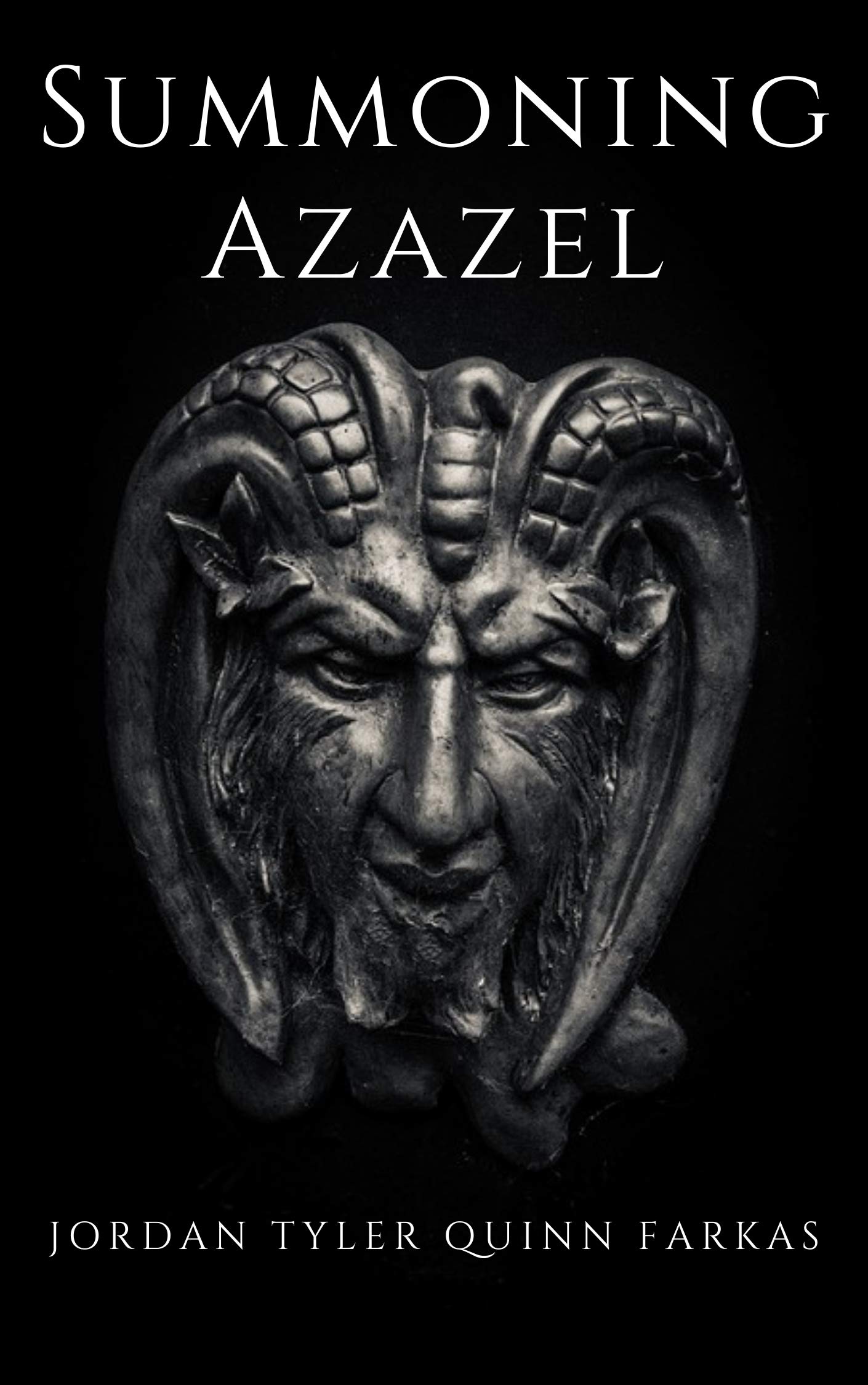 Summoning Azazel by Jordan Tyler Quinn Farkas | Goodreads