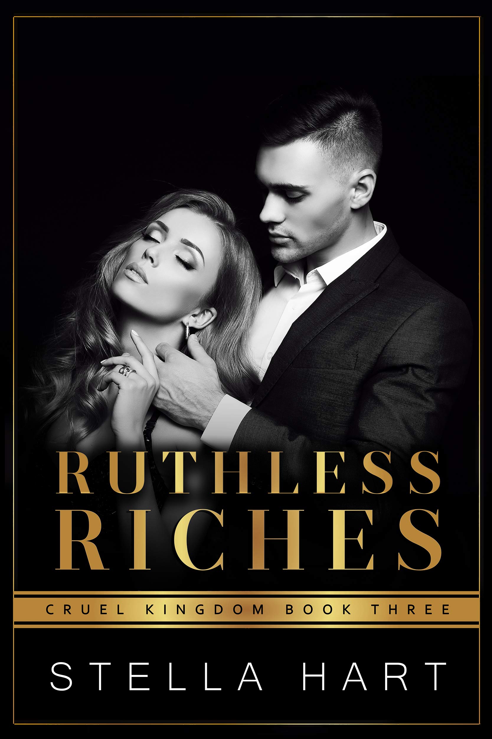 Ruthless Riches (Cruel Kingdom #3) by Stella Hart | Goodreads