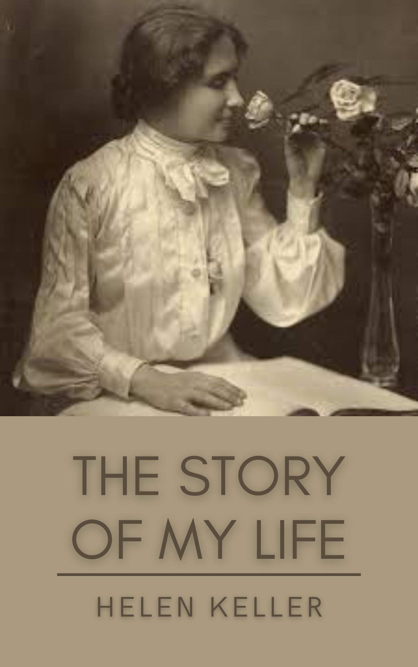 The Story Of My Life Helen Keller Original