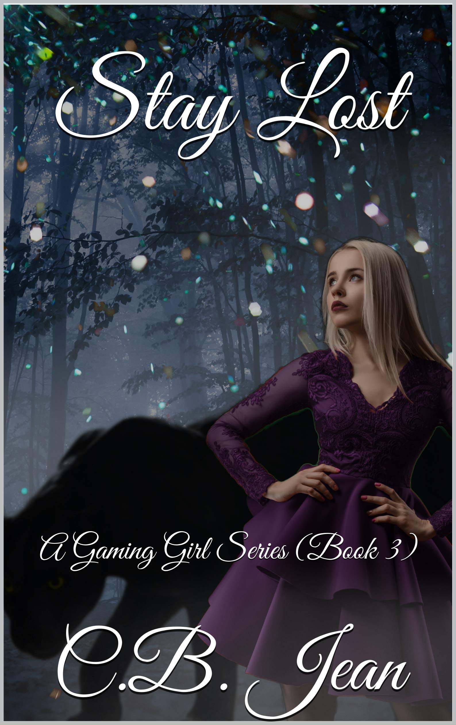 Stay Lost: A Gaming Girl Series (Book 3) by C.B. Jean | Goodreads