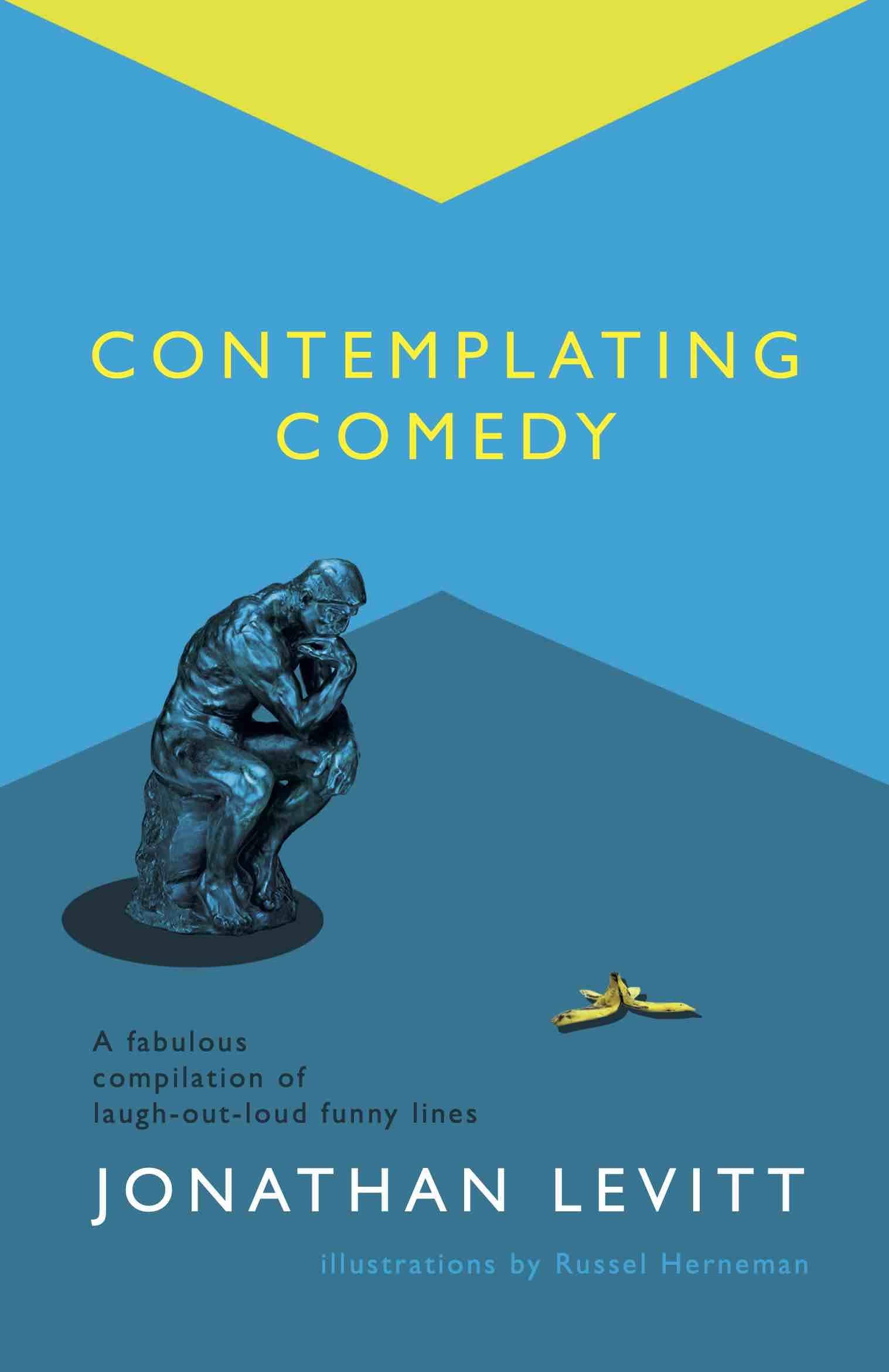 Contemplating Comedy by Jonathan Levitt | Goodreads