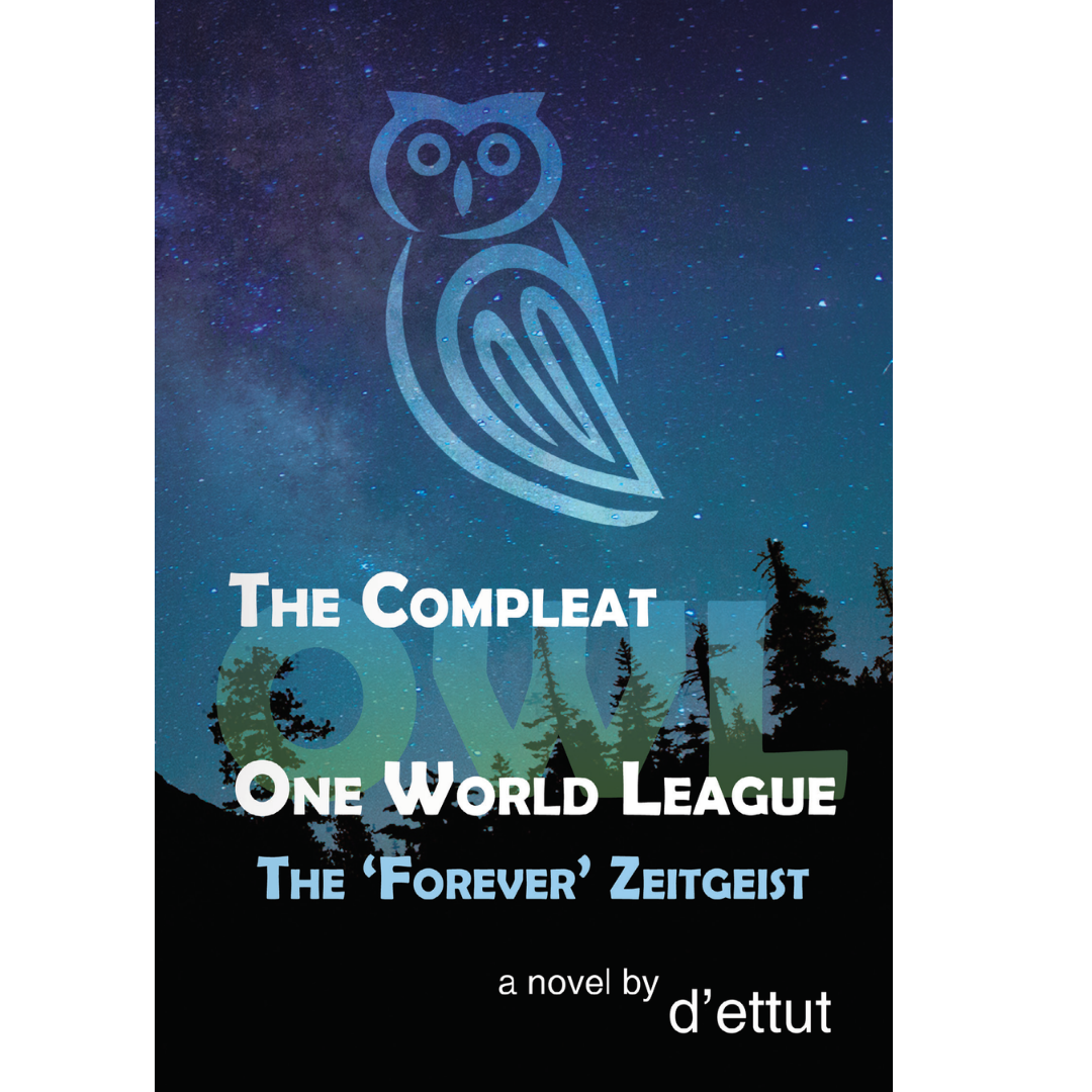 The Compleat OWL: One World League: The 'Forever' Zeitgeist 1950-2050 ...