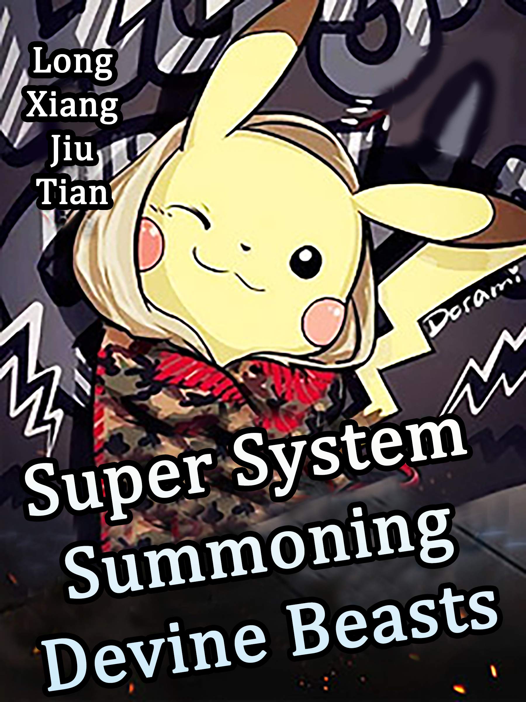 Super System Summoning Devine Beasts: Volume 1 by Long XiangJiuTian | Goodreads
