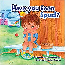 Have You Seen Spud? by Debbie Capiccioni | Goodreads