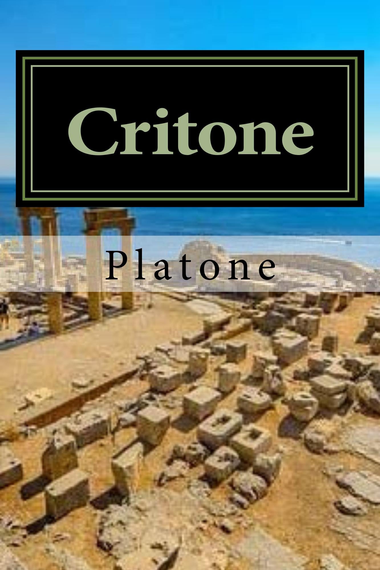 Critone (Le Opere di Platone Vol. 4) (Italian Edition) by Platone ...