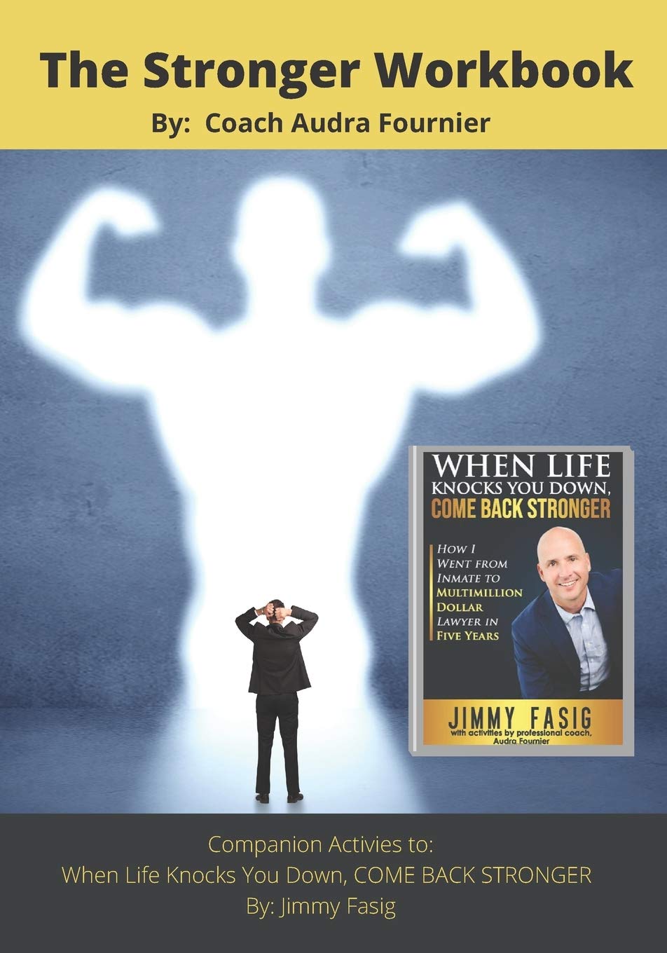 The Stronger Workbook: The companion activity workbook to "When Life ...