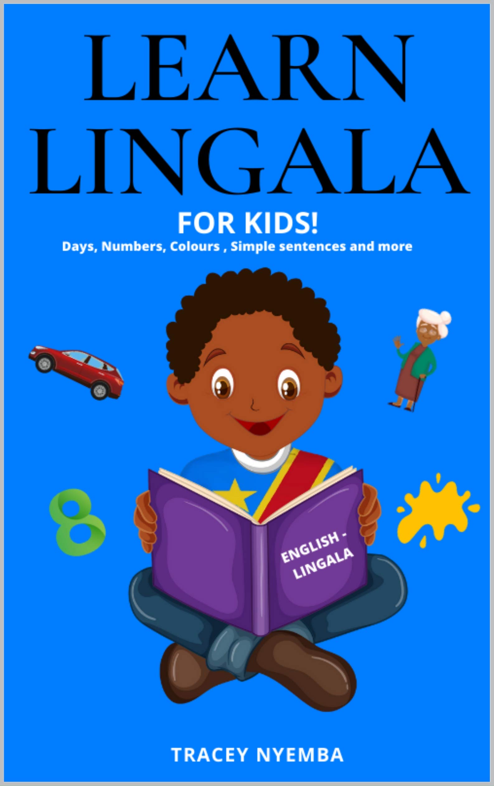 Learn Lingala - For Kids by Tracey Nyemba | Goodreads