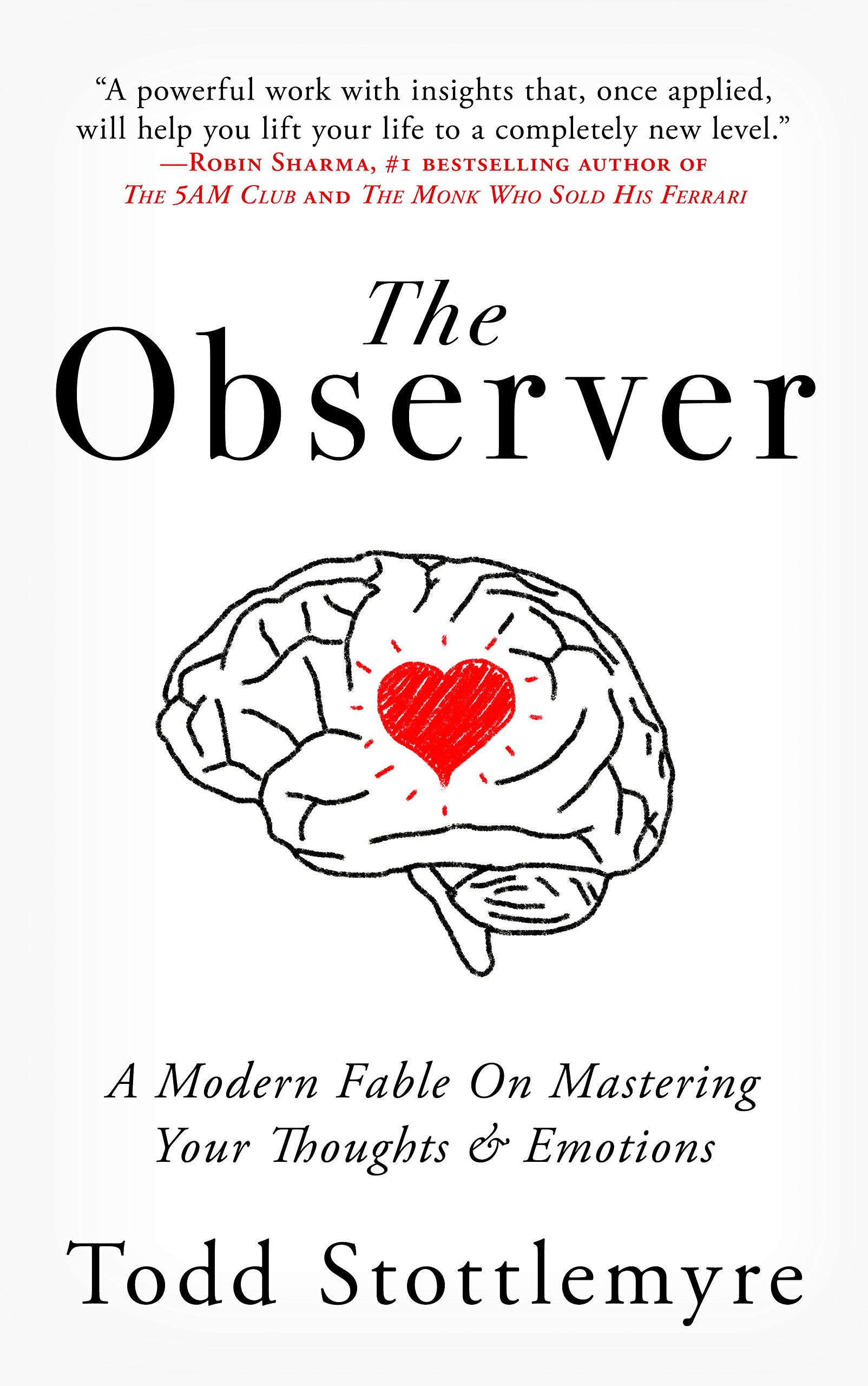 The Observer: A Modern Fable On Mastering Your Thoughts & Emotions by ...