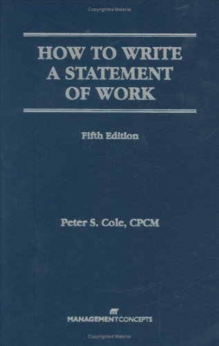 How to Write a Statement of Work by Peter S. Cole | Goodreads