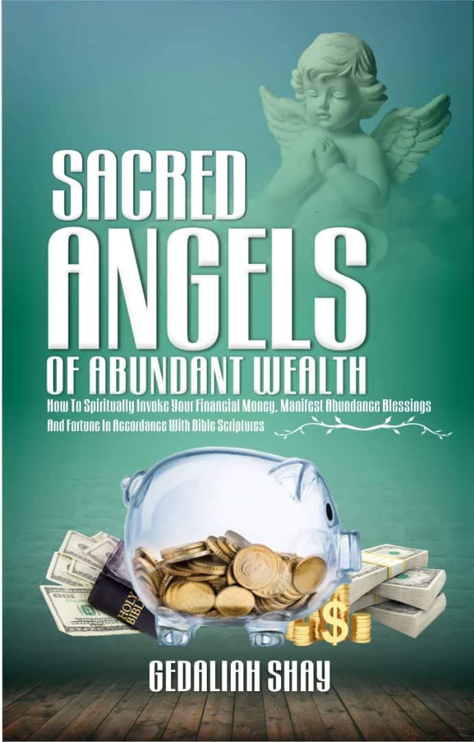 Sacred Angels of Abundant Wealth: How to Spiritually Invoke Your ...