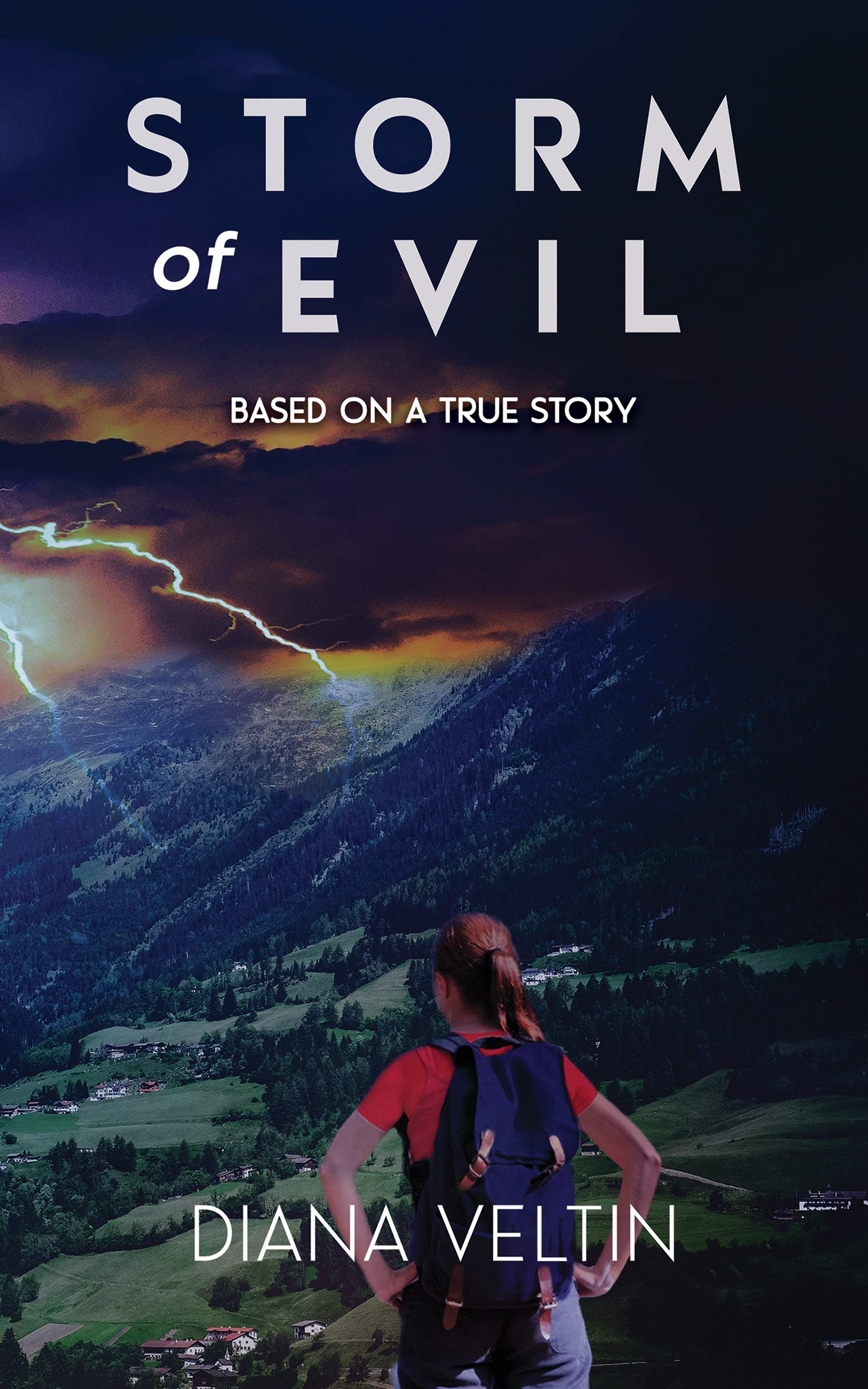 Storm of Evil: Based on a True Story by Diana Veltin | Goodreads