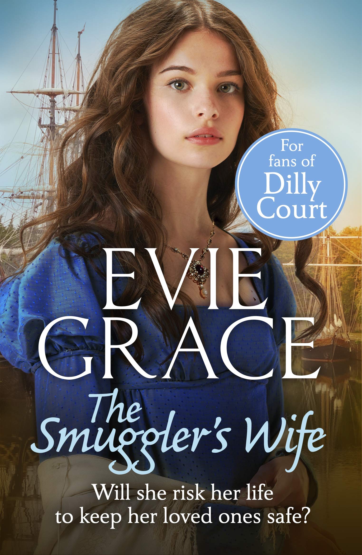 The Smuggler’s Wife (The Smuggler’s Daughters, #3) by Evie Grace | Goodreads