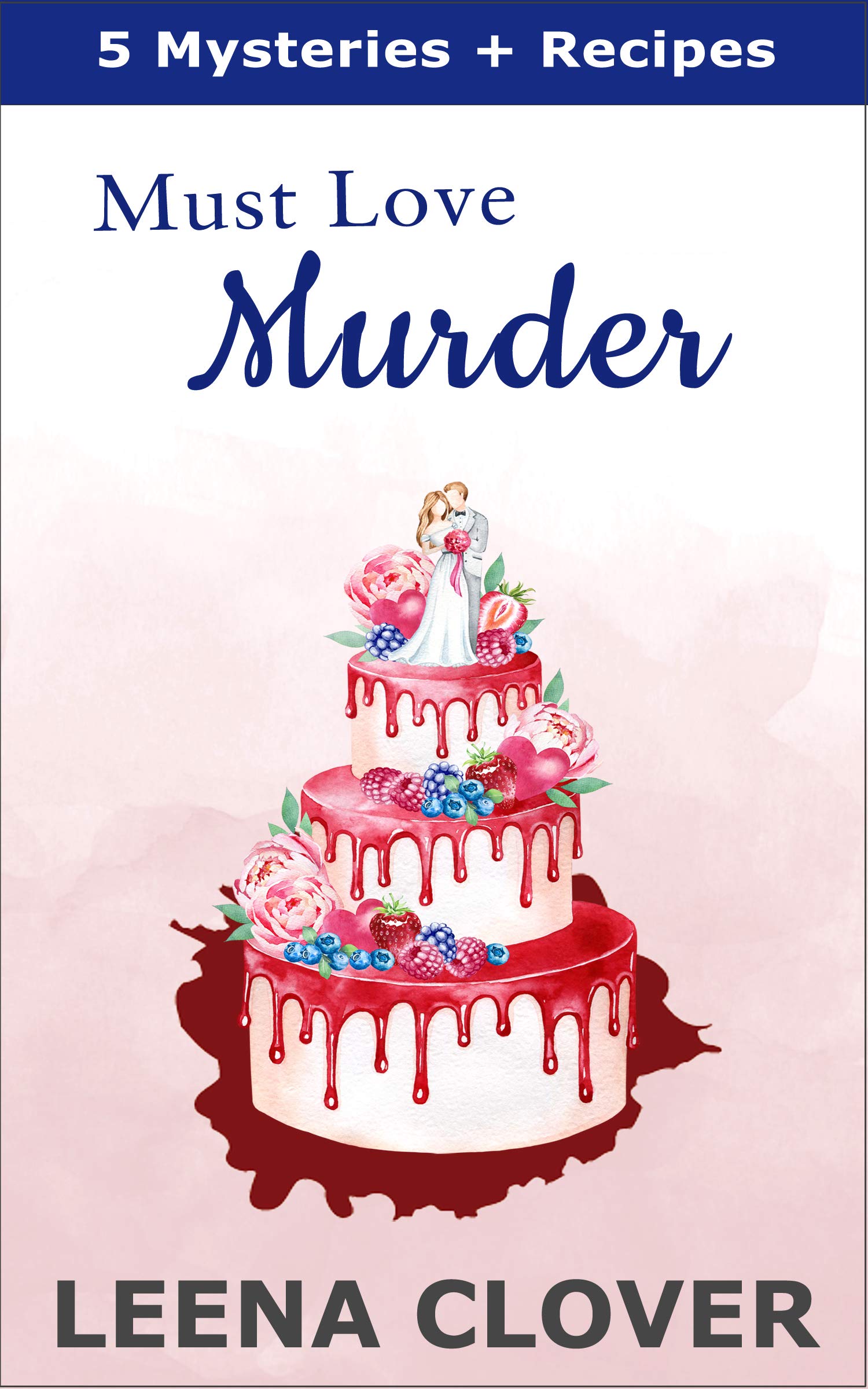 Must Love Murder by Leena Clover | Goodreads