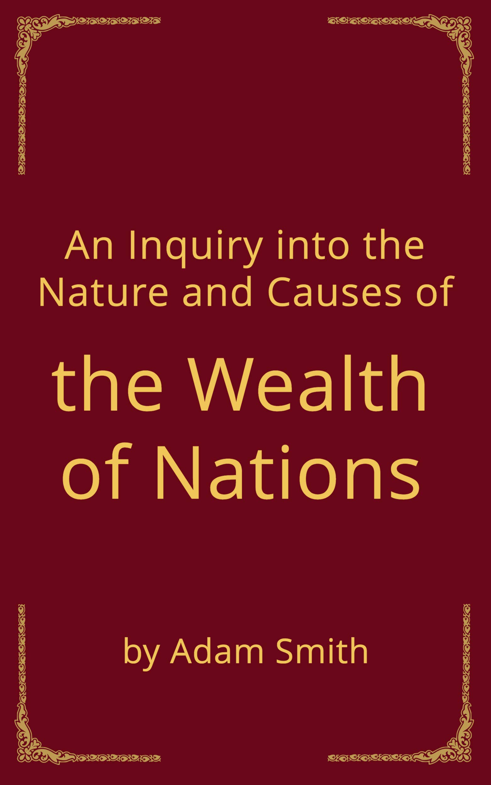 The Wealth of Nations by Adam Smith | Goodreads
