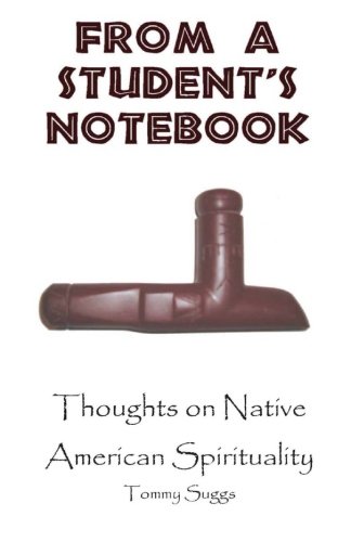Thoughts on Native American Spirituality by Tommy Suggs | Goodreads