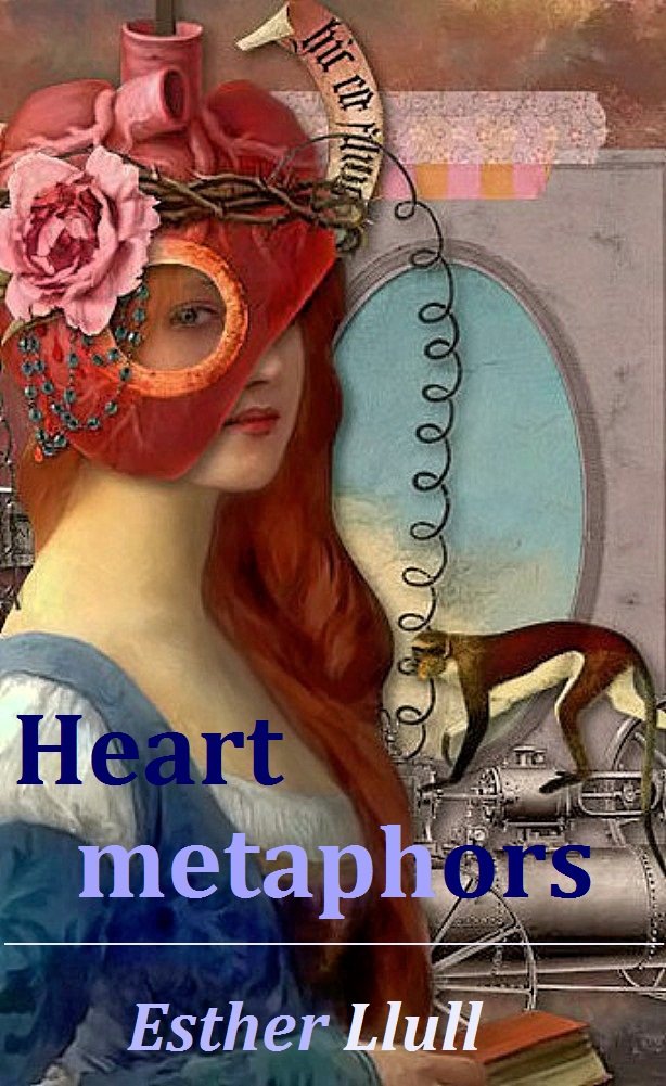 Heart metaphors by Esther Llull | Goodreads