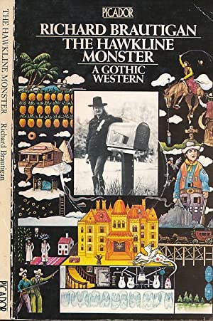 The Hawkline Monster: A Gothic Western by Richard Brautigan | Goodreads