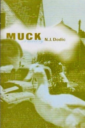 Muck: A Novel by N.J. Dodic | Goodreads