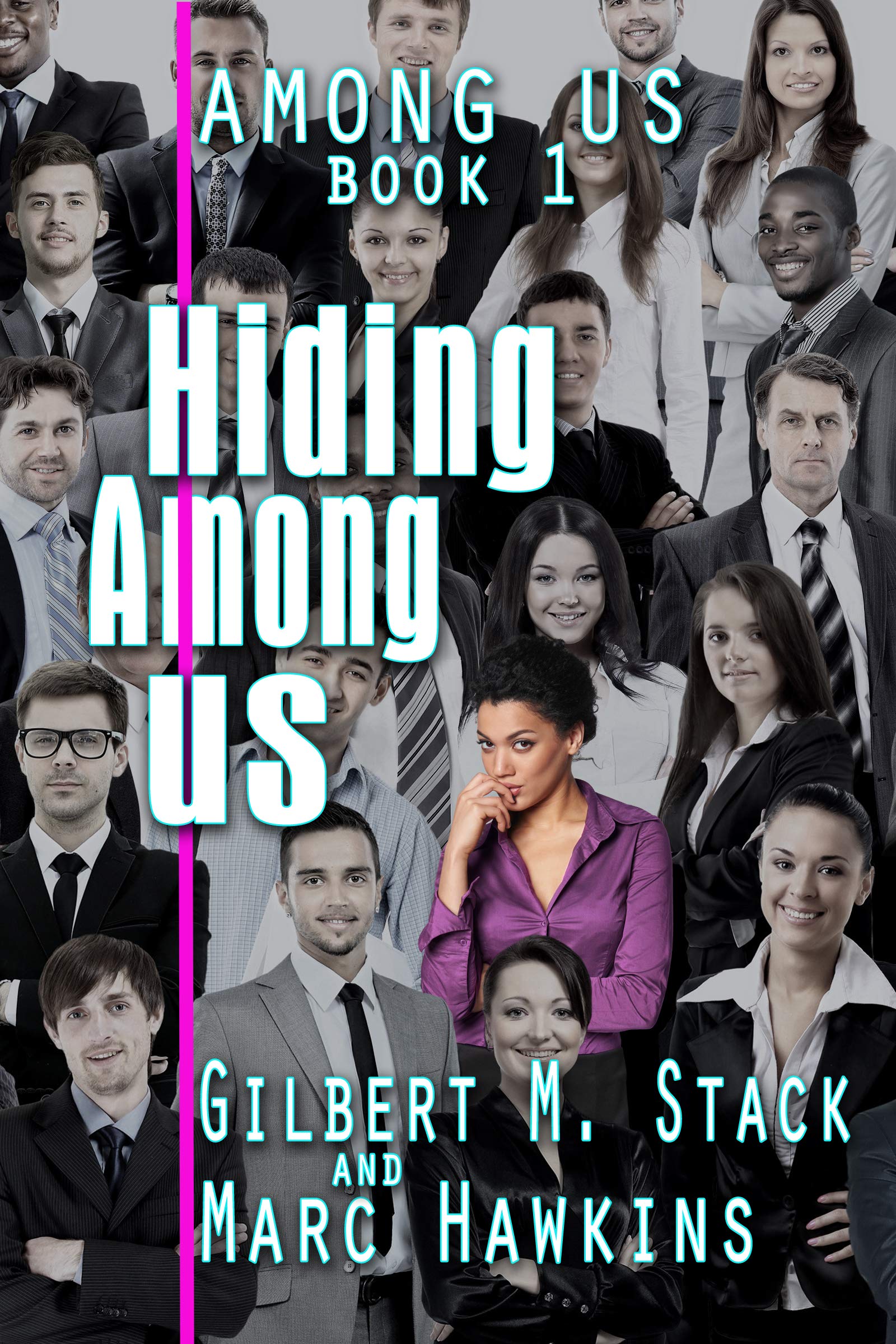 Hiding Among Us by Gilbert M. Stack | Goodreads