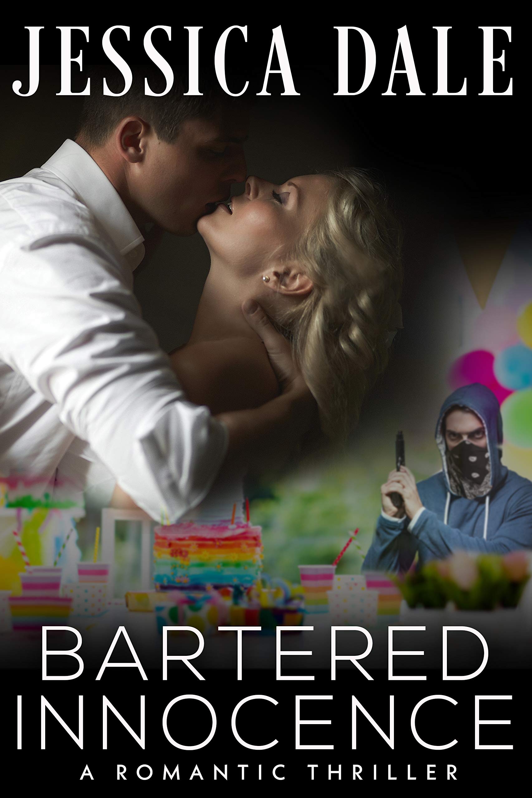 Bartered Innocence: A Romantic Thriller by Jessica Dale | Goodreads