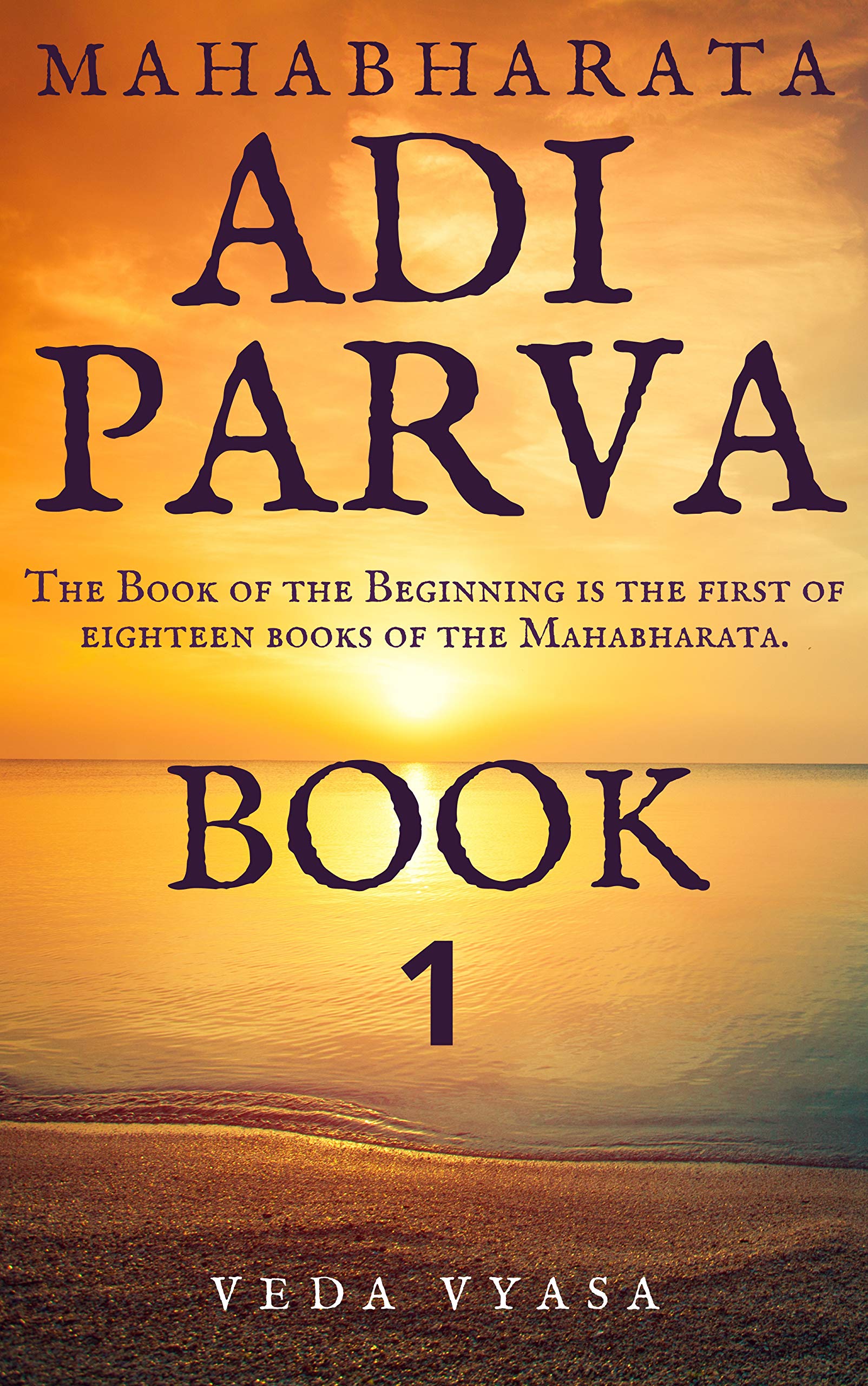 MAHABHARATA: Adi Parva (Book 1) by Veda Vyasa | Goodreads