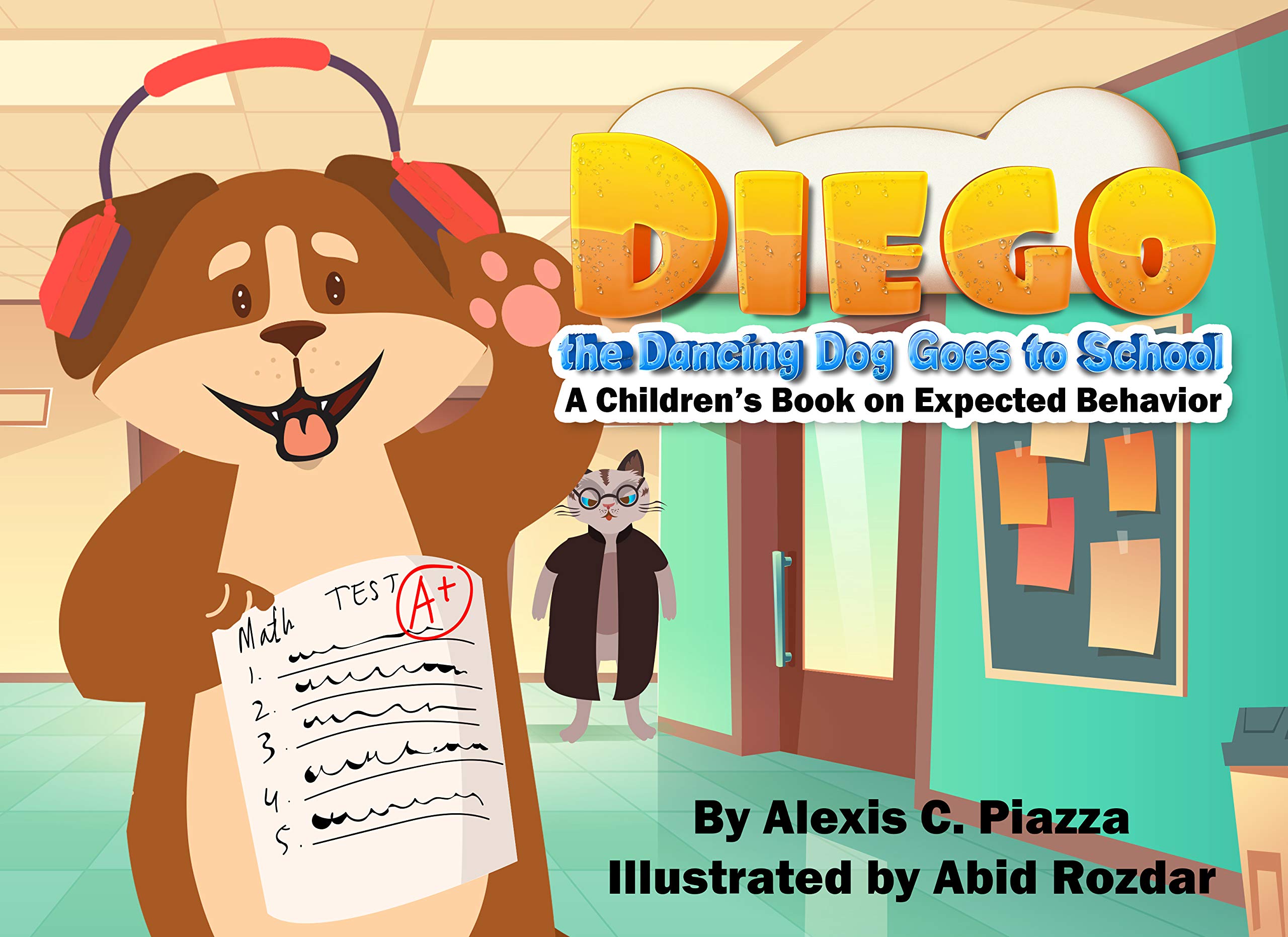 Diego The Dancing Dog : Goes to School by Alexis Piazza | Goodreads