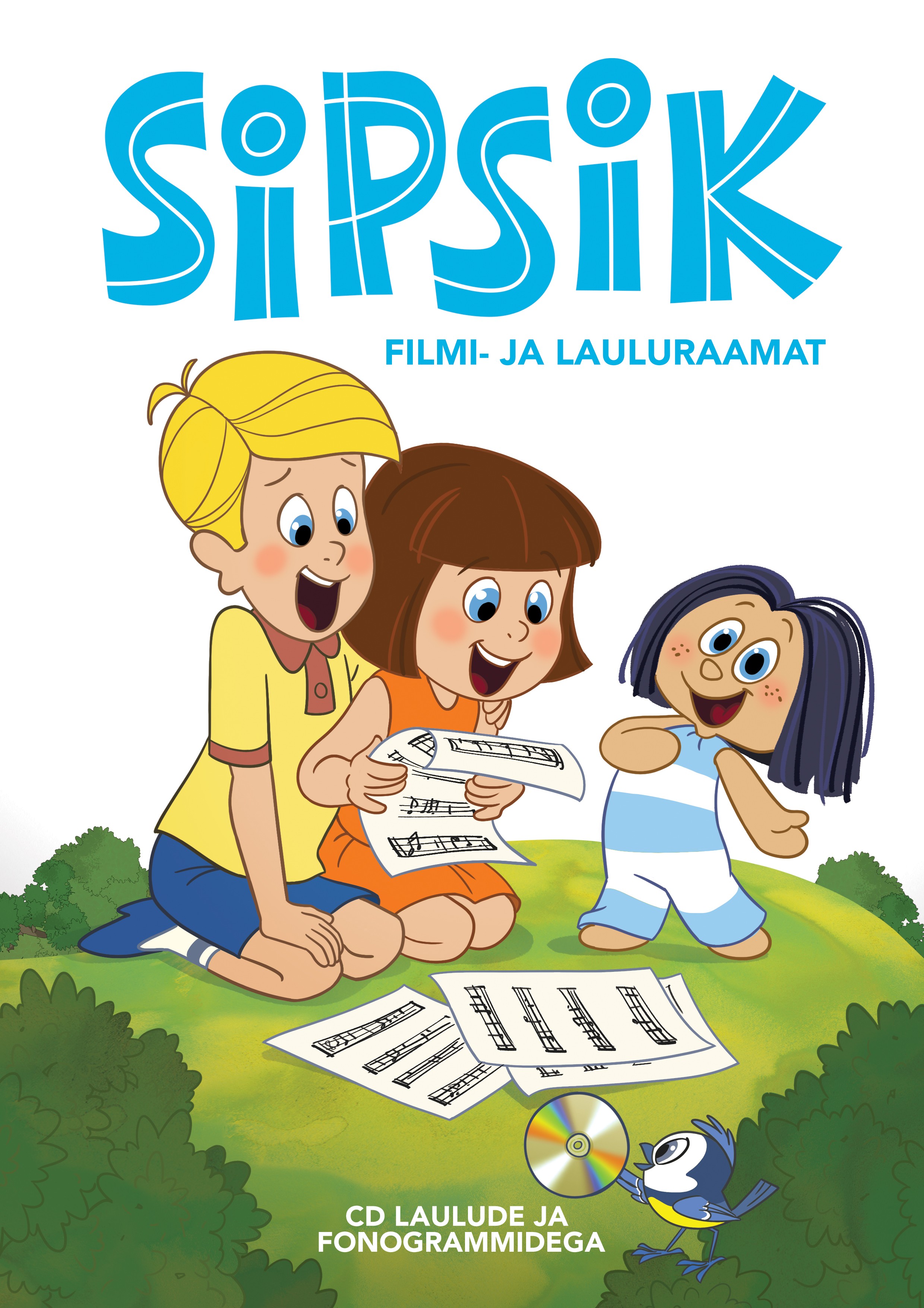 Sipsik. Filmi- ja lauluraamat +CD by Ewert Sundja | Goodreads