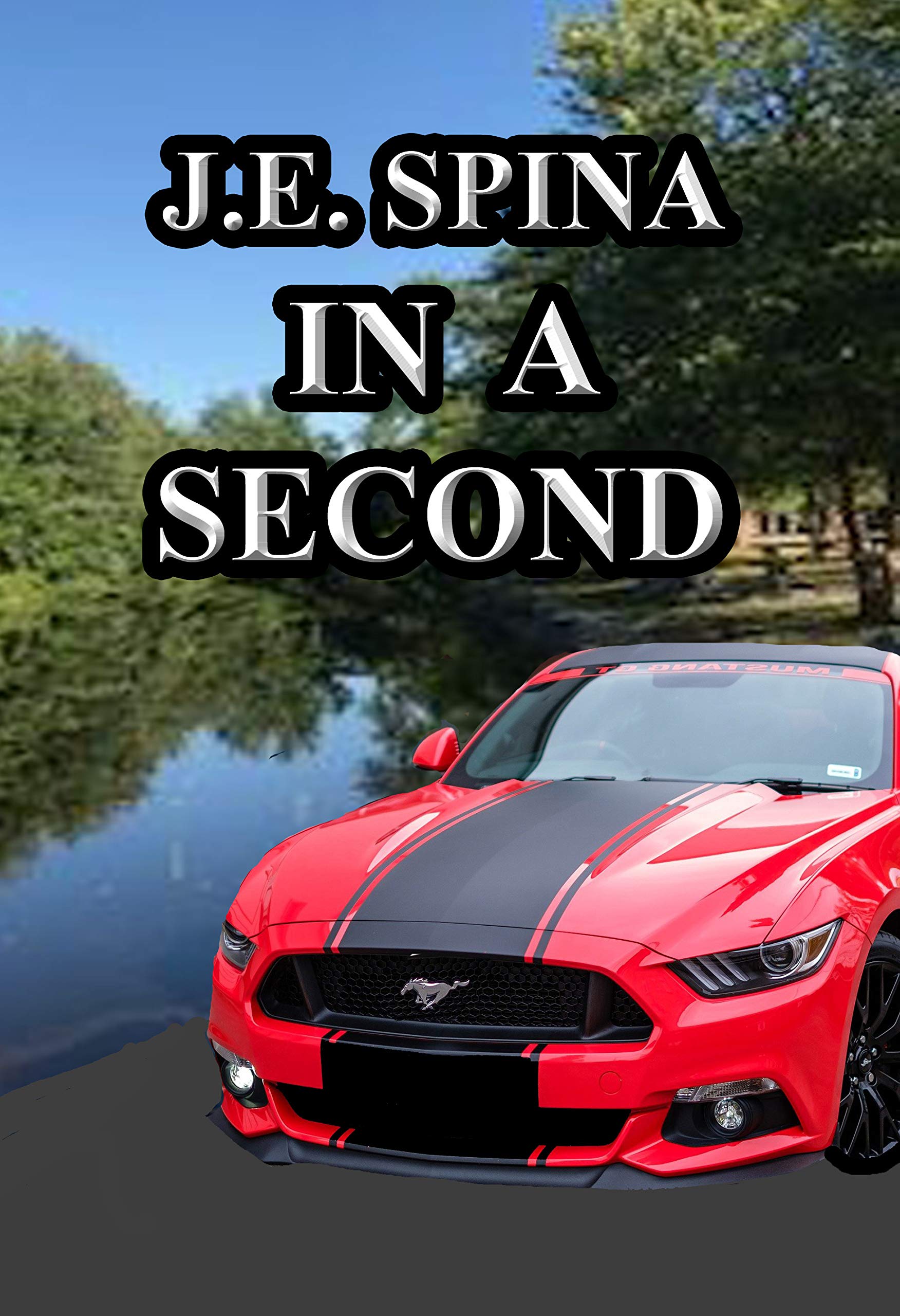 In A Second by J.E. Spina | Goodreads