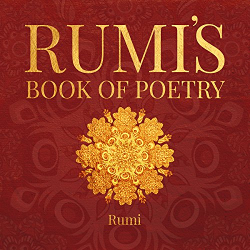 Rumi's Book of Poetry by Jalal ad-Din Muhammad ar-Rumi | Goodreads