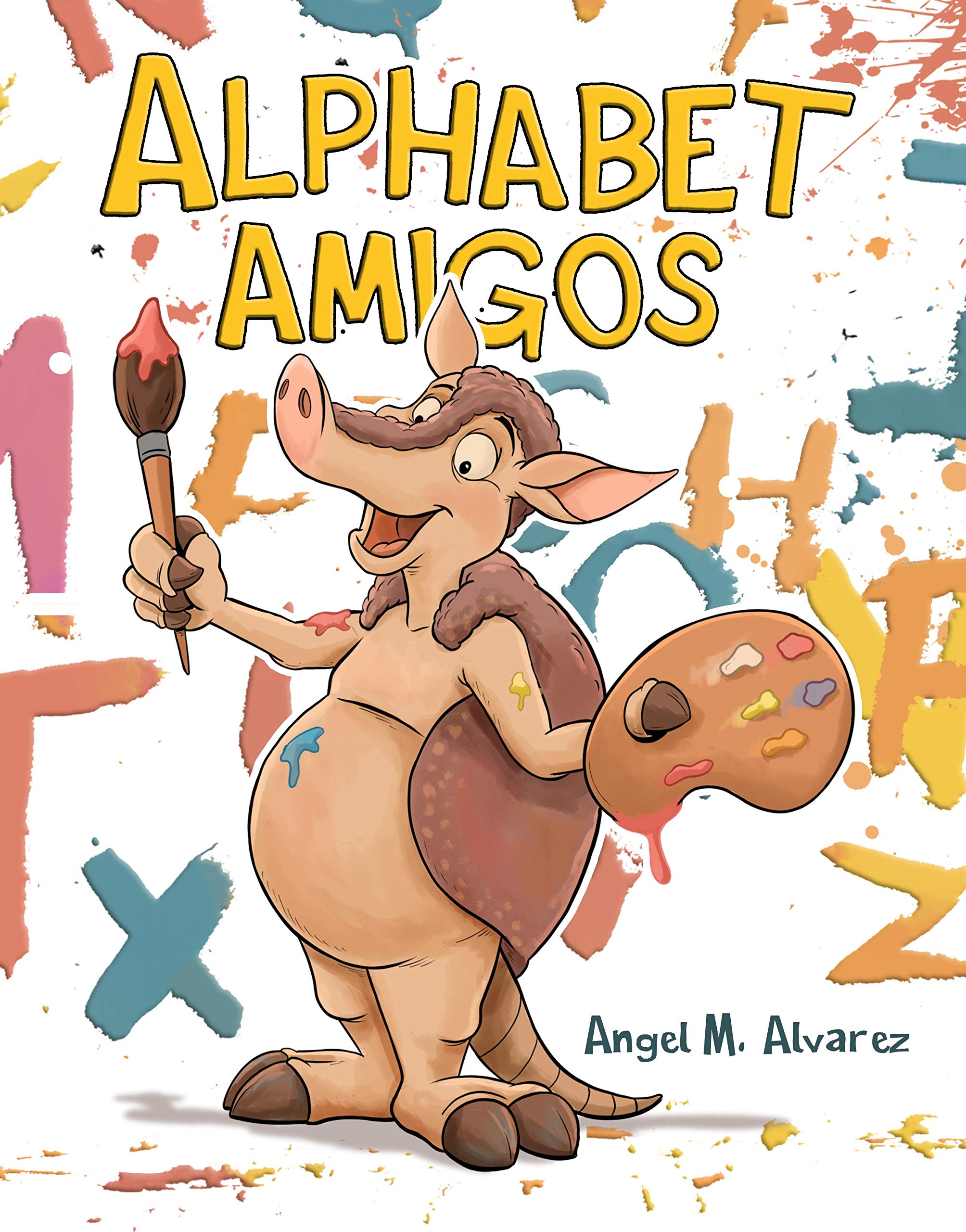 Alphabet Amigos by Angel M. Alvarez | Goodreads