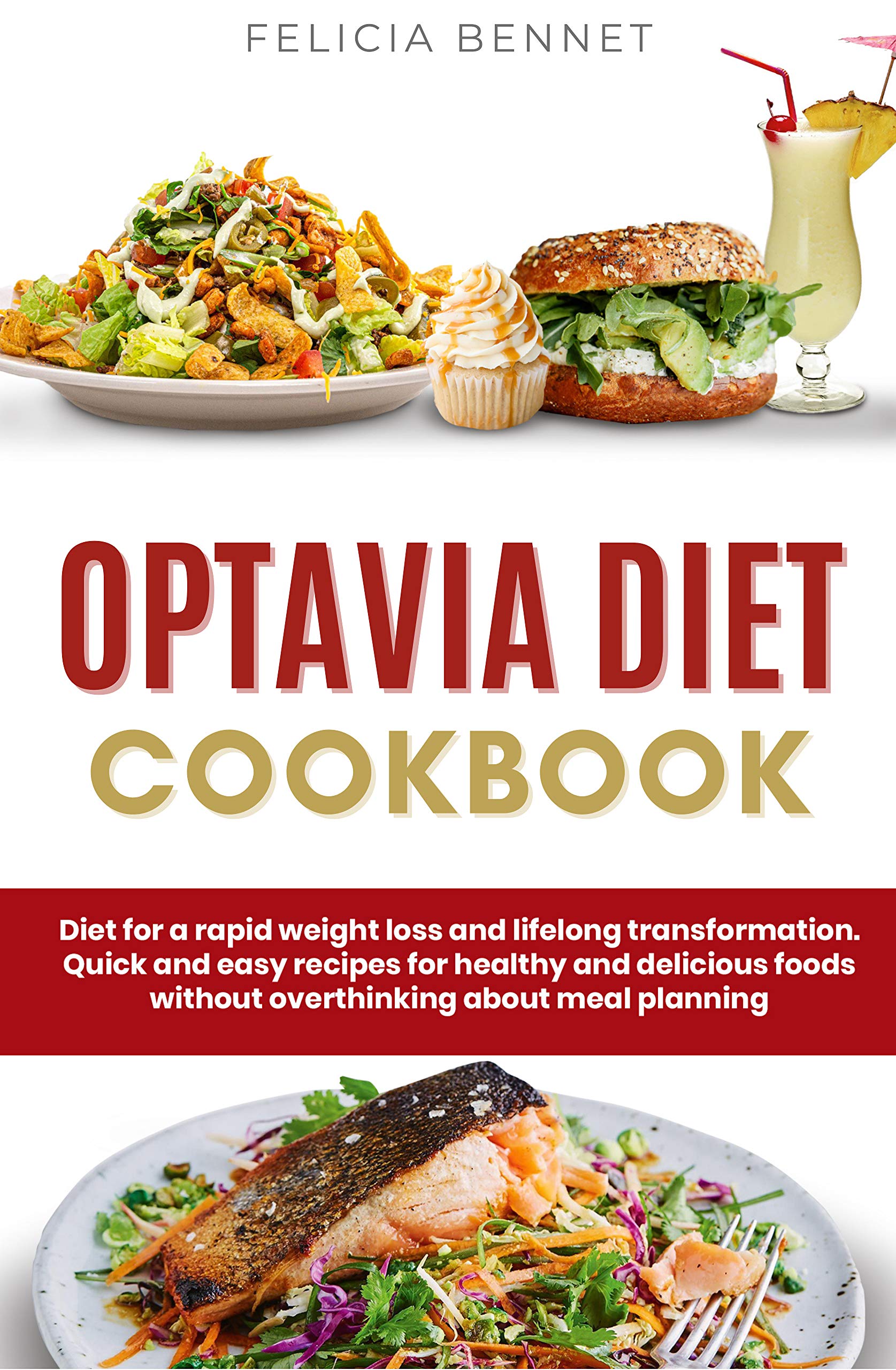 Optavia Diet Cookbook: Diet for Rapid Weight Loss and Lifelong ...
