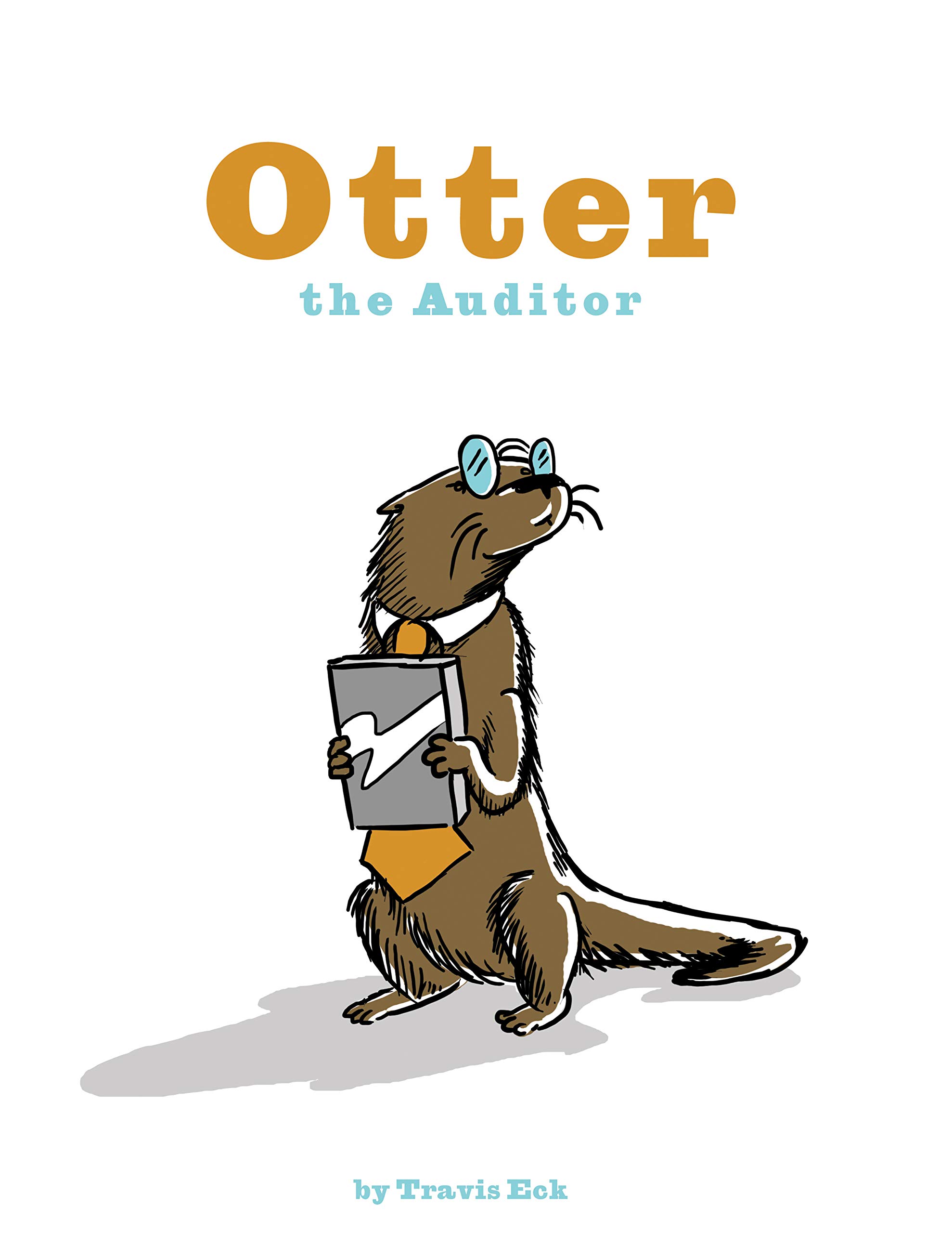 Otter the Auditor by Travis Eck | Goodreads