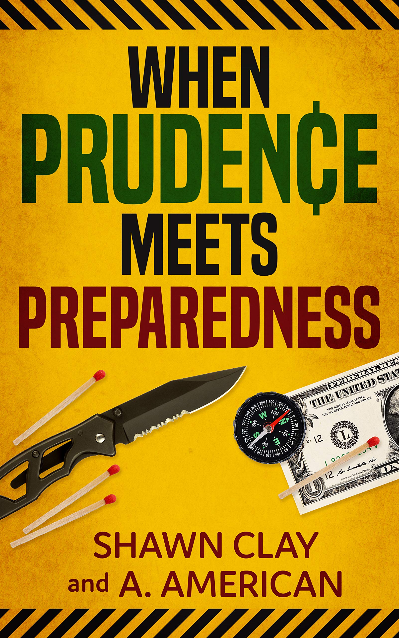 When Prudence Meets Preparedness by Shawn Clay | Goodreads