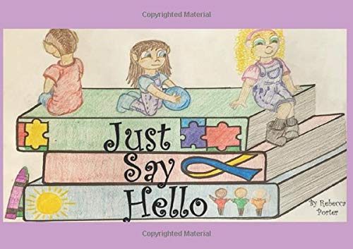 Just Say Hello by Rebecca Louren Porter | Goodreads