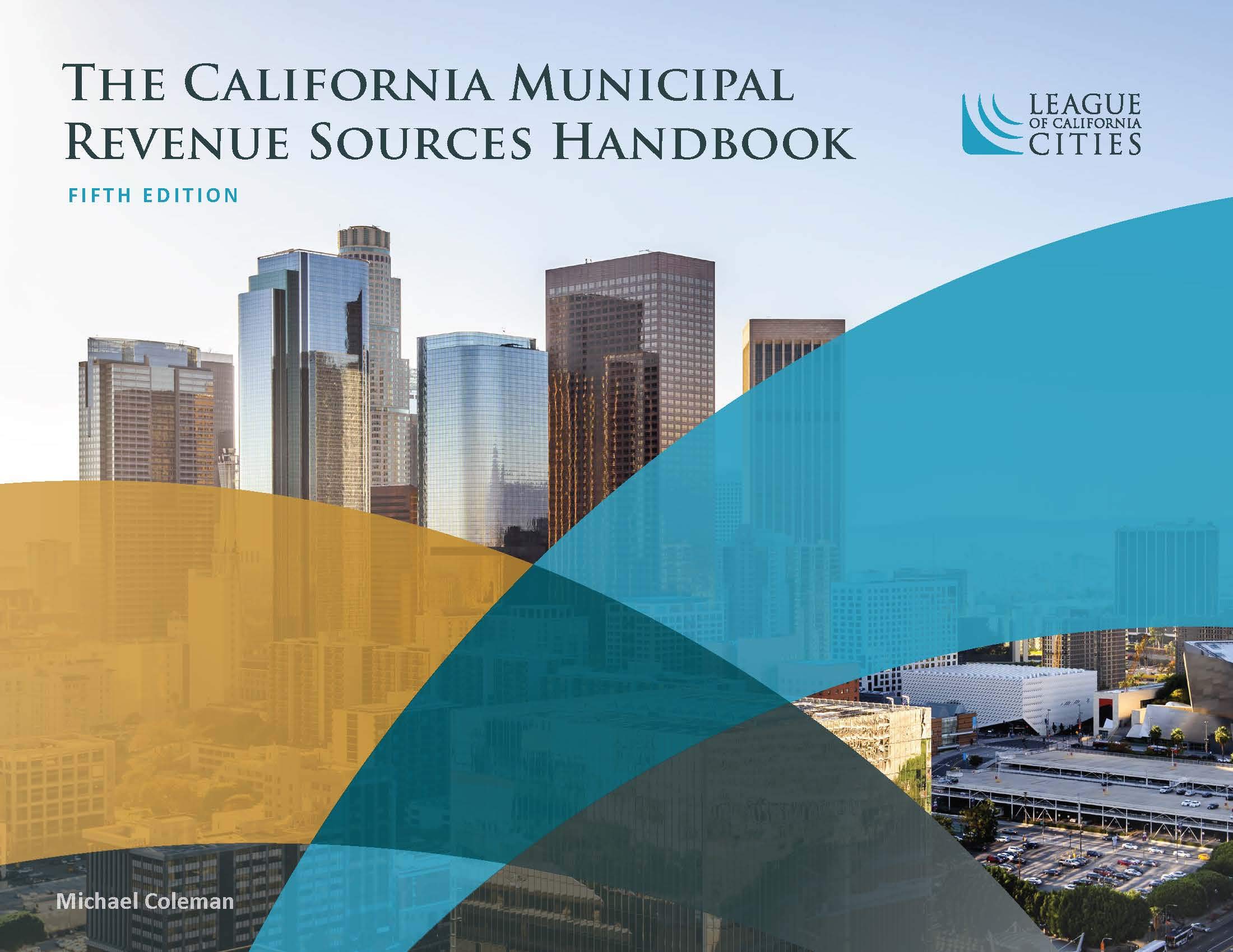The California Municipal Revenue Sources Handbook by League of ...