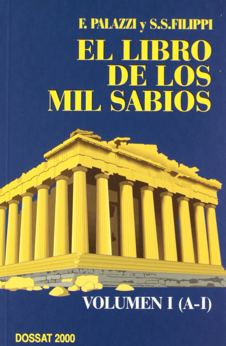 El libro de los mil sabios, Tomo 1 by F. Palazzi | Goodreads