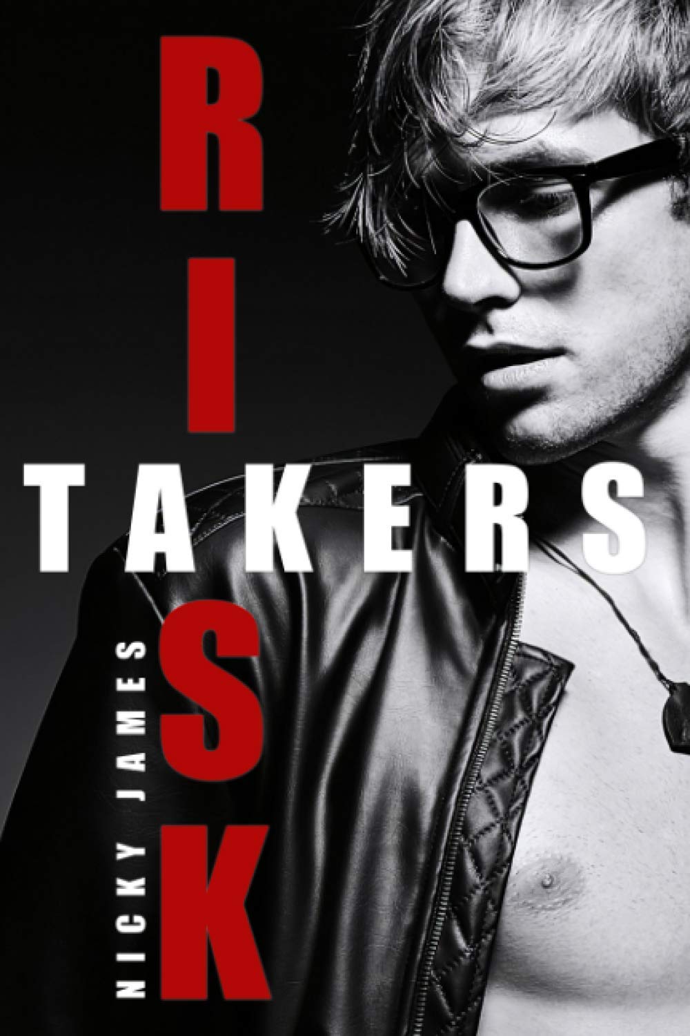 Risk Takers (Off Limits) by Nicky James | Goodreads