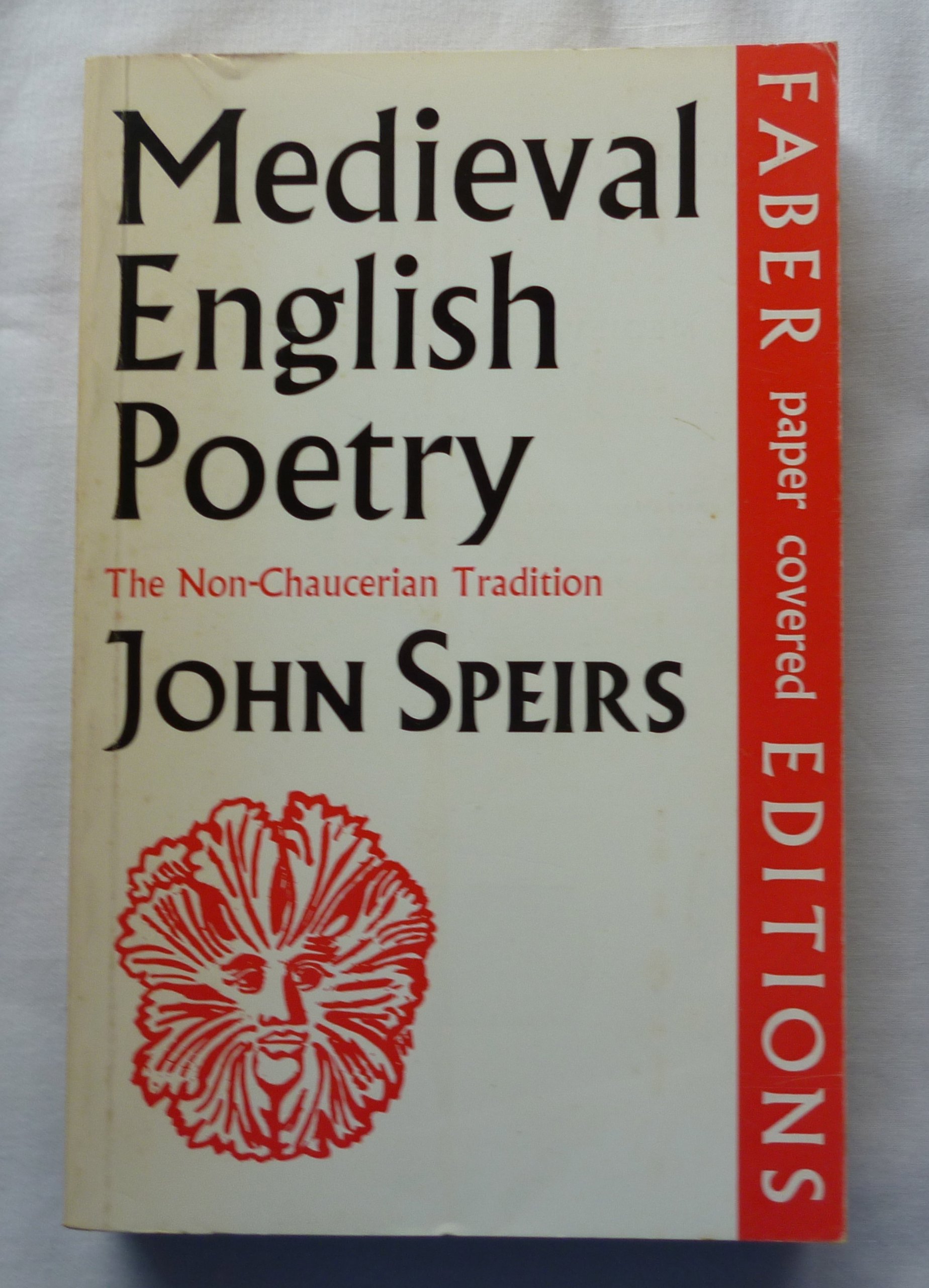 Medieval English Poetry: The Non-Chaucerian Tradition by John Speirs ...