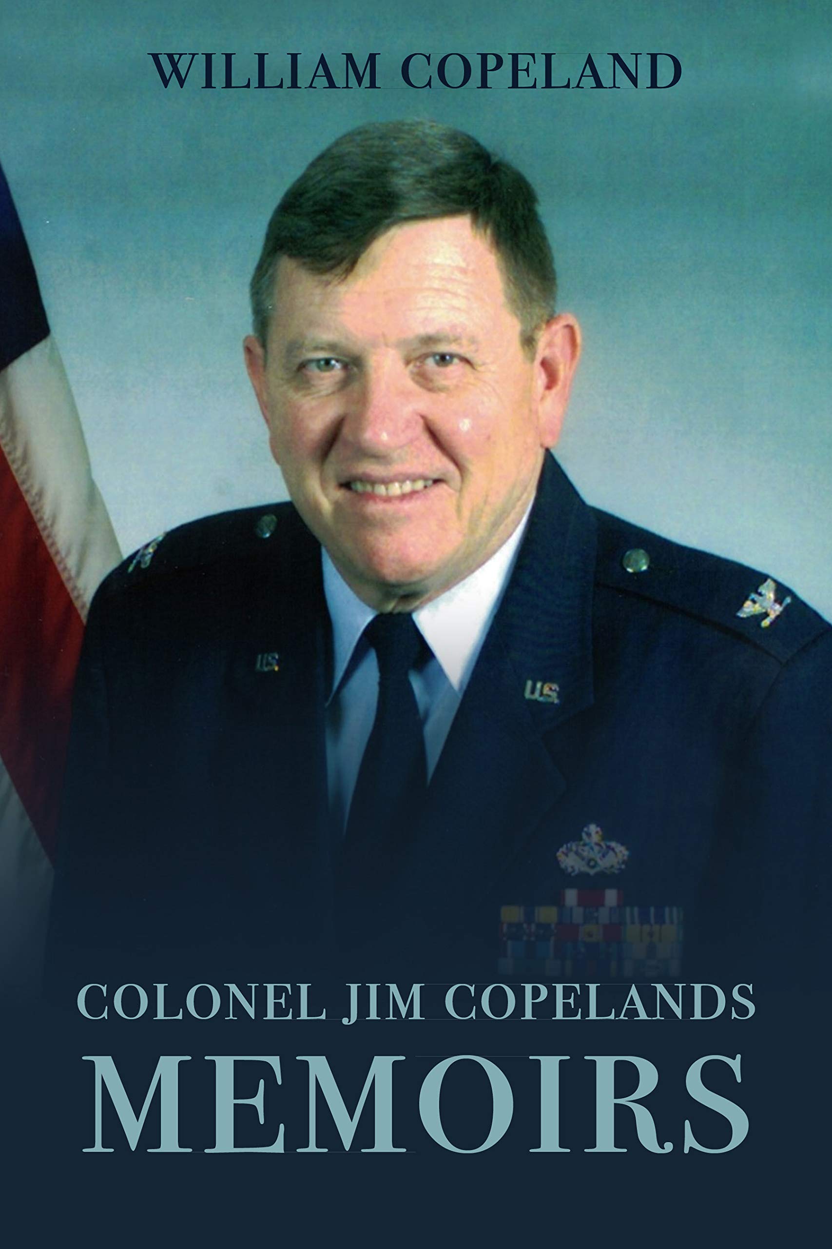 Colonel Jim Copelands Memoirs by Willaim Copeland | Goodreads