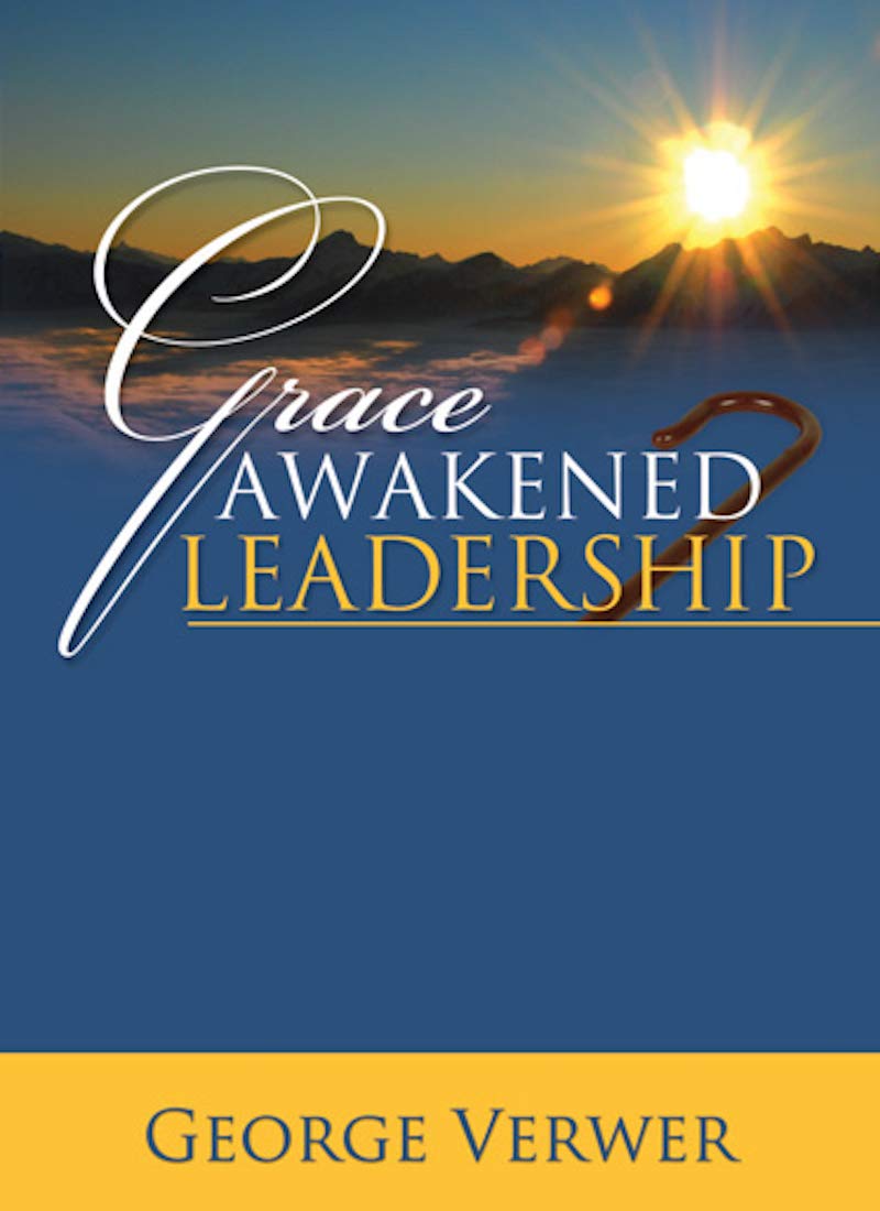 Grace Awakened Leadership by George Verwer | Goodreads