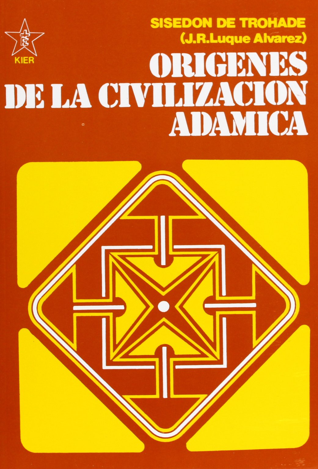 Origenes de la civilizacion Adamica/ Adamic Origins of Civilization ...