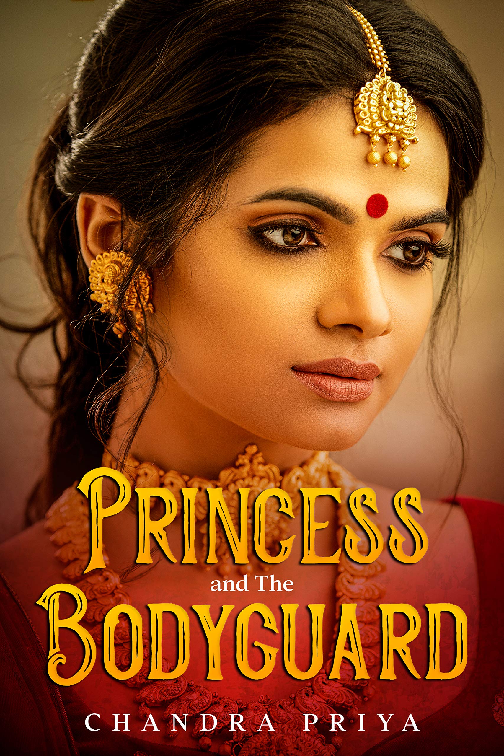Princess and The Bodyguard by Chandra Priya | Goodreads