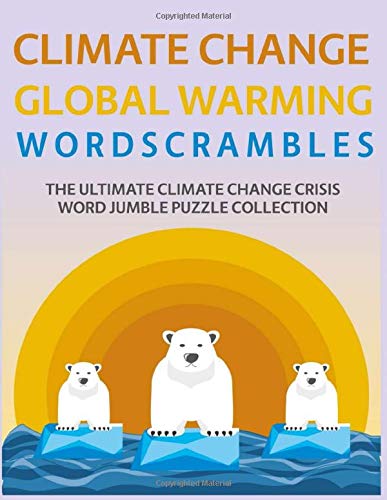 Climate Change Global Warming Wordscrambles The Ultimate Climate climate-change-global-warming-wordscrambles-the-ultimate-climate