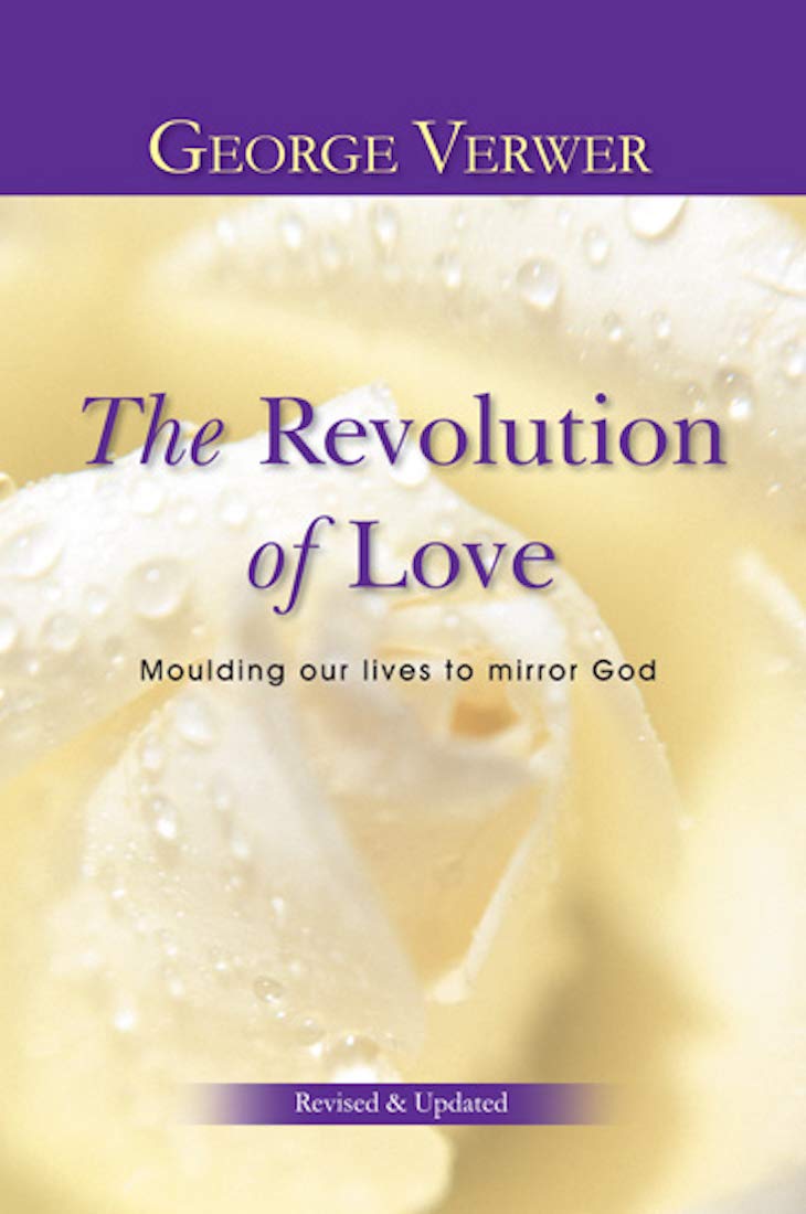 The Revolution of Love by George Verwer | Goodreads