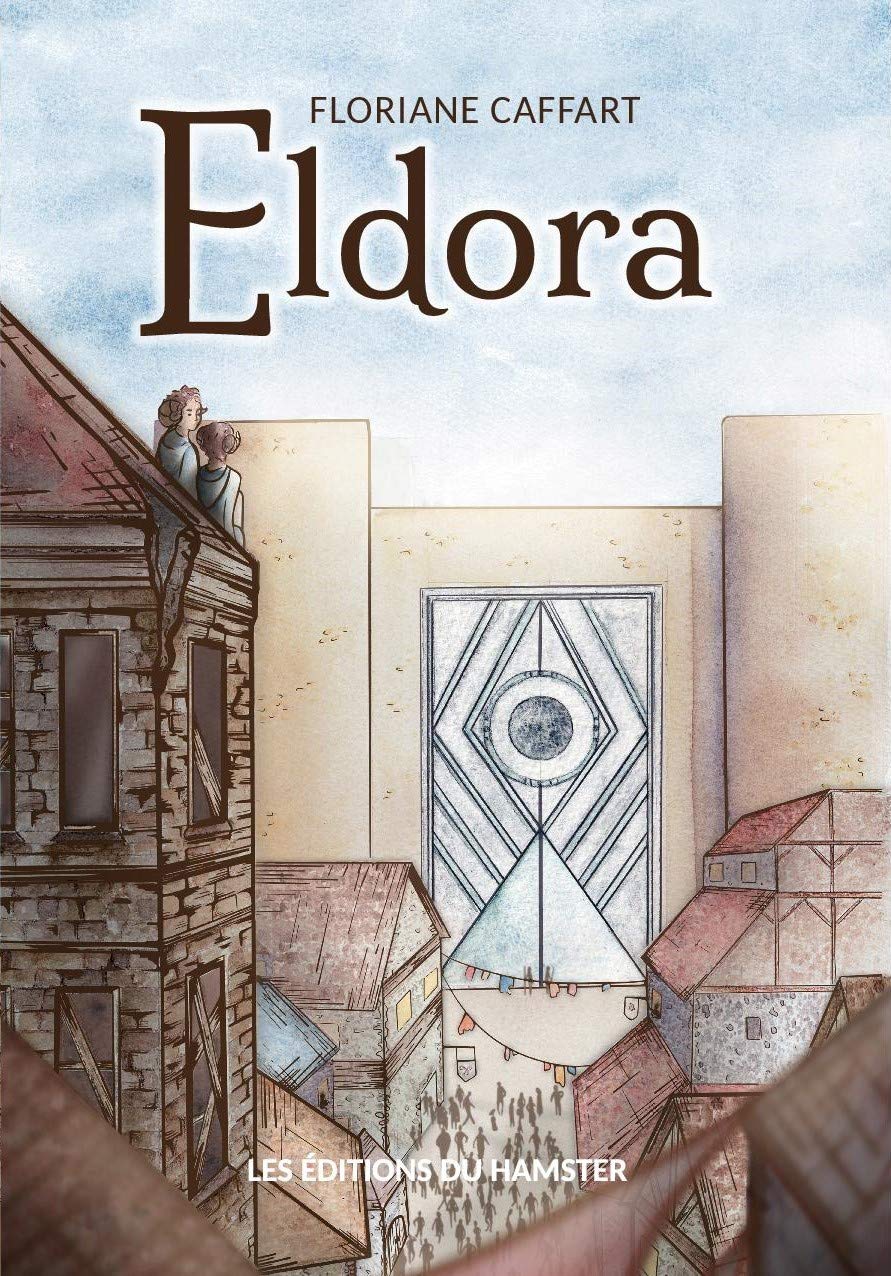 Eldora by Floriane Caffart | Goodreads