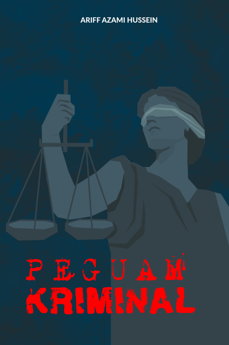 Peguam Kriminal by Ariff Azami Hussein | Goodreads