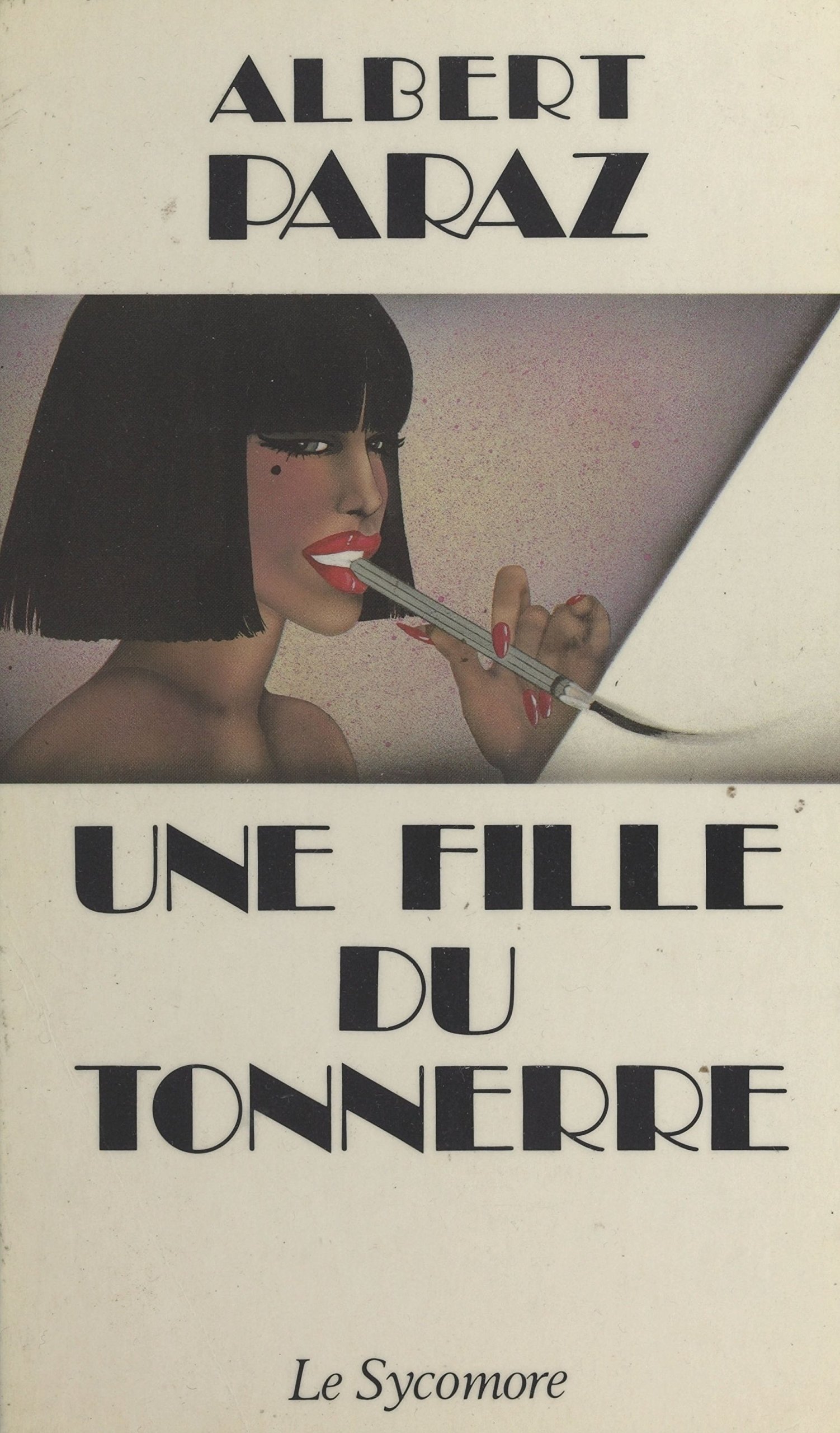 Une fille du tonnerre (French Edition) by Albert Paraz | Goodreads