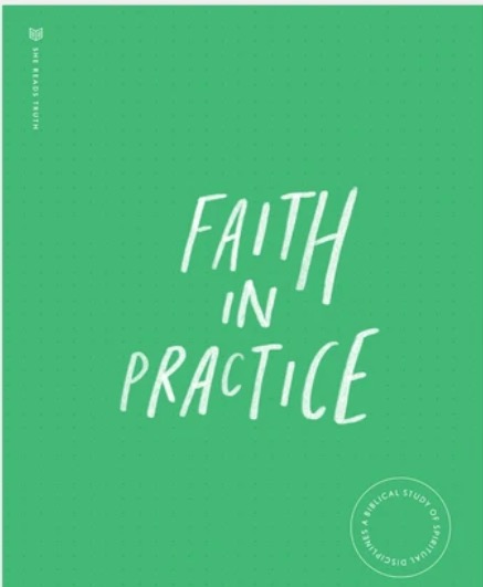 Faith in Practice: A Biblical Study of Spiritual Disciplines by She ...