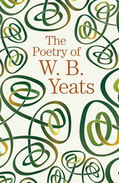 The Poetry of W. B. Yeats by W.B. Yeats | Goodreads