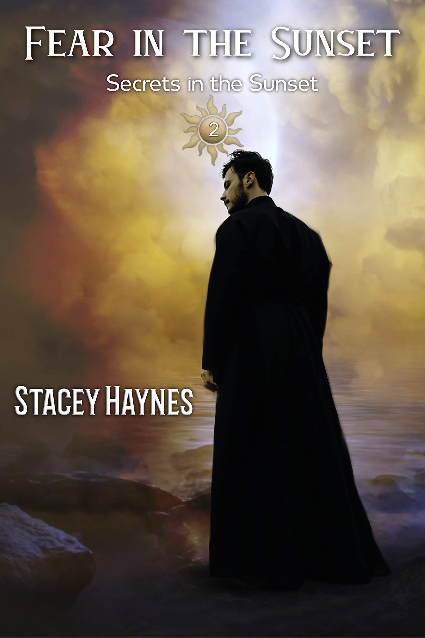 Fear in the Sunset (Secrets in the Sunset Book 2) by Stacey Haynes ...